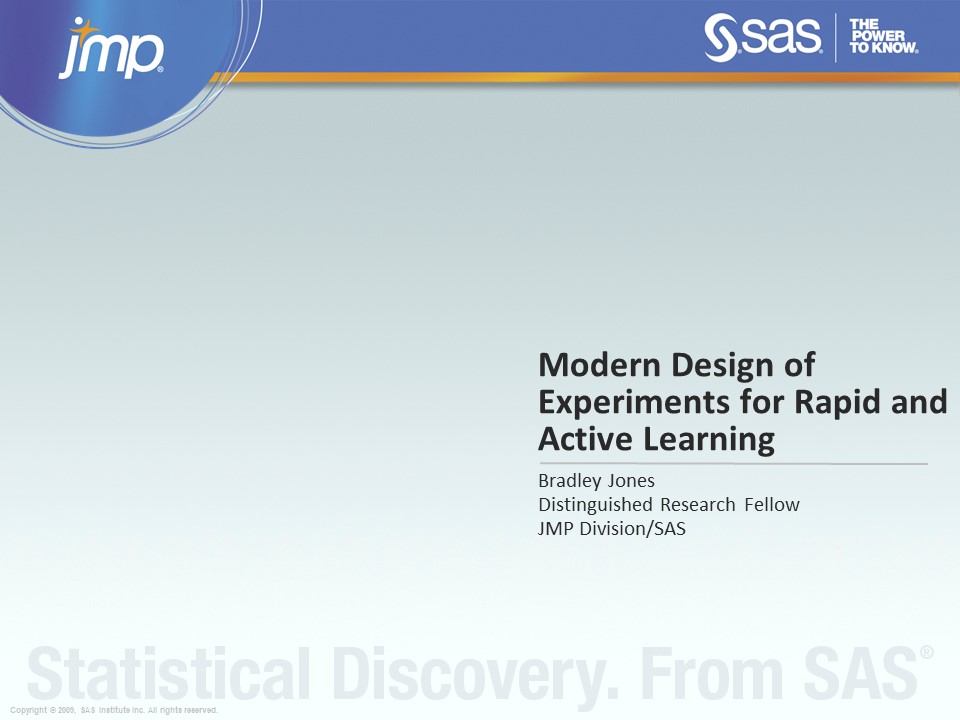 Modern Design of Experiments for Rapid and Active Learning - JMP User ...