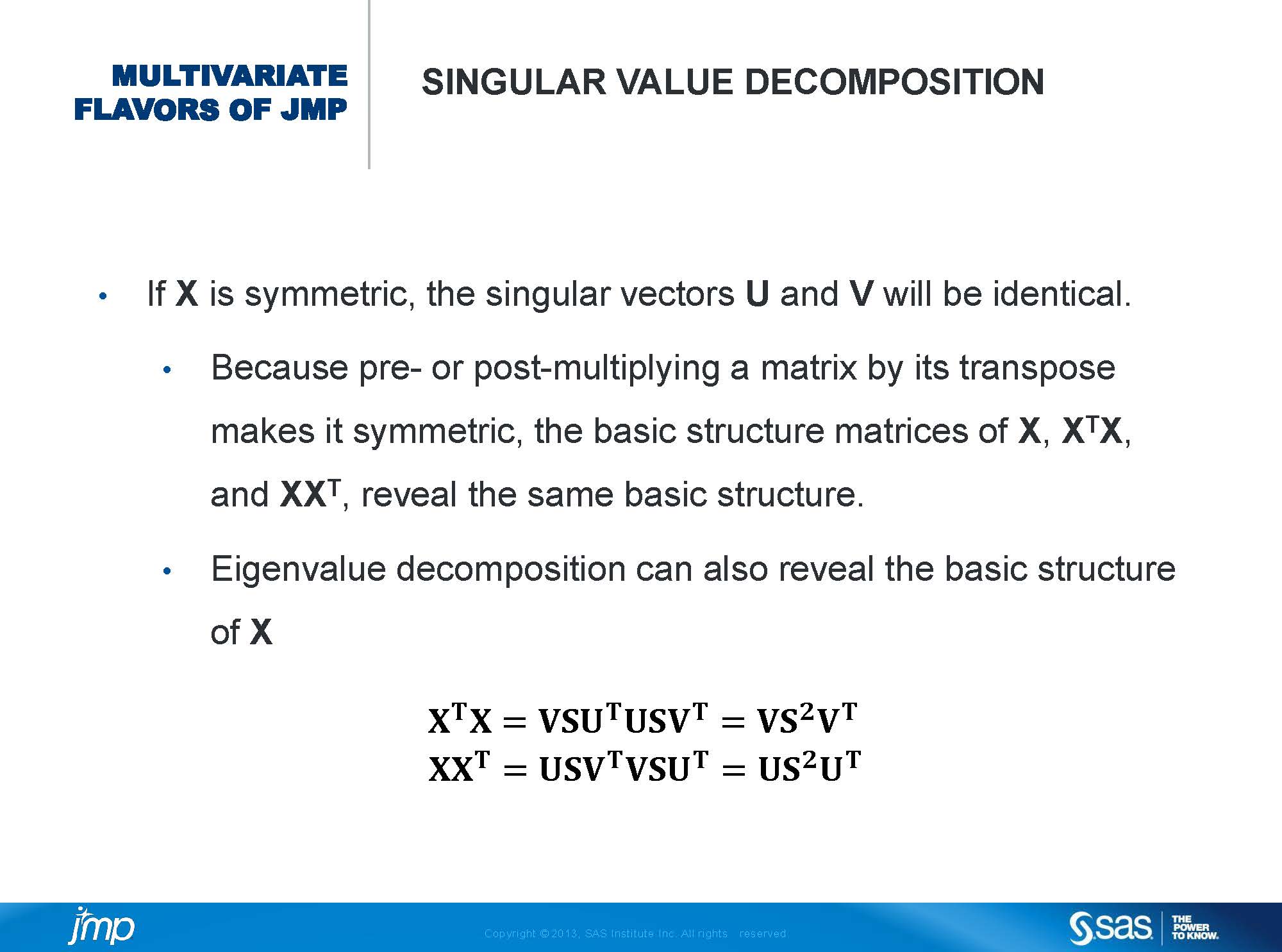 The Multivariate Flavors of JMP®: From Continuous to Categorical to ...