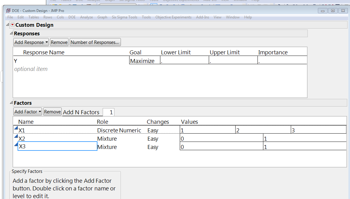 Solved: I would like to set a mixture design (DOE) with one factor ...