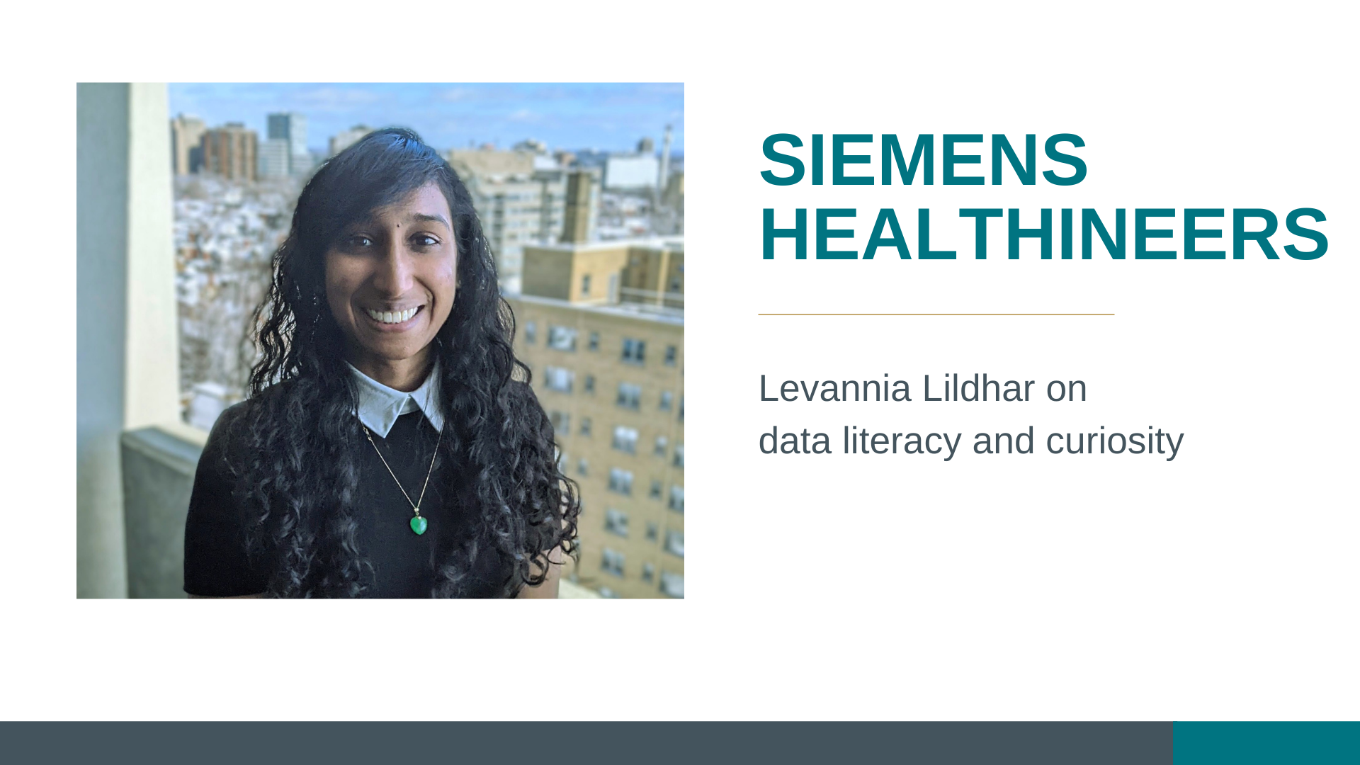 Levannia Lildhar of Siemens Healthineers on data literacy, her ...