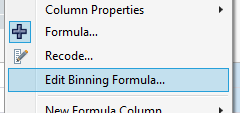 Custom Binning - how to edit Transform Column settings? - JMP User Community